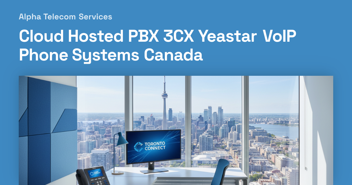 Hosted PBX Yealink 3CX Yeastar VoIP Phone Systems Cloud PBX